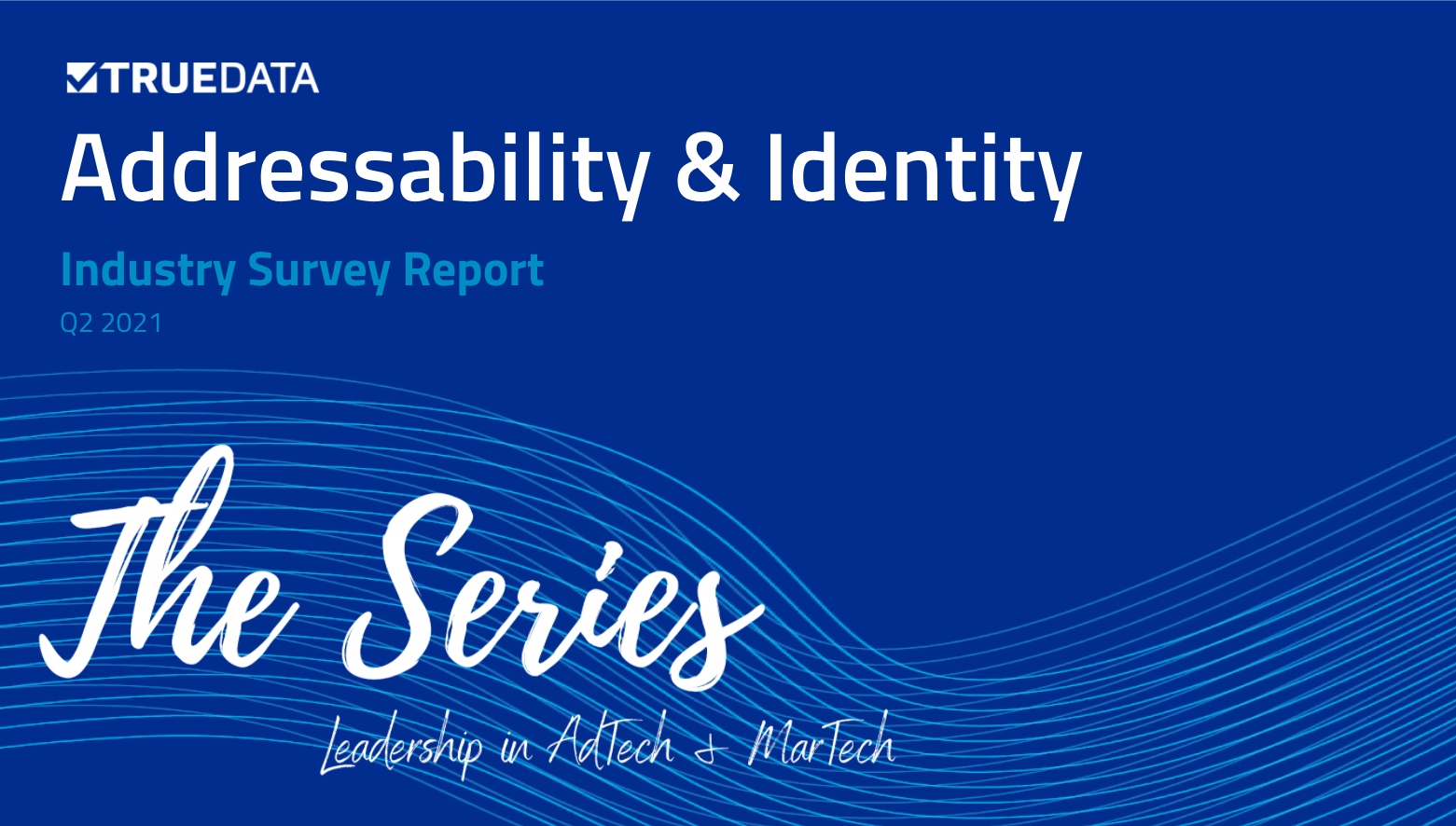 Latest Industry Insights on Addressability and Identity – TrueData